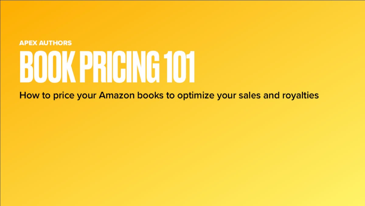 Training #431 - Book Pricing Strategies - Apex Authors